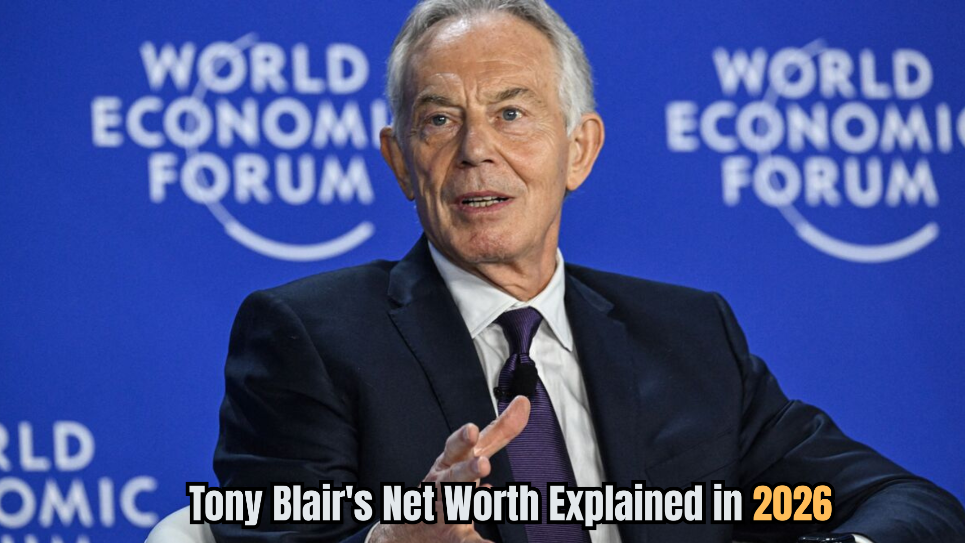 Tony Blair Net Worth 2026 | Earnings Explained